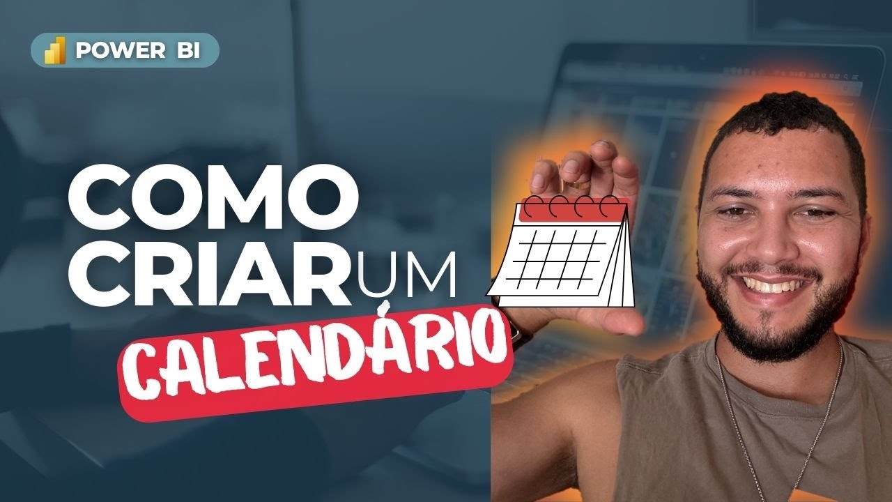 Domine o Tempo: Como Criar uma Tabela de Calendário no Power BI em ...