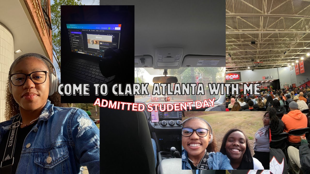 Clark Atlanta University | Admitted Students Day ( My First ever video ...