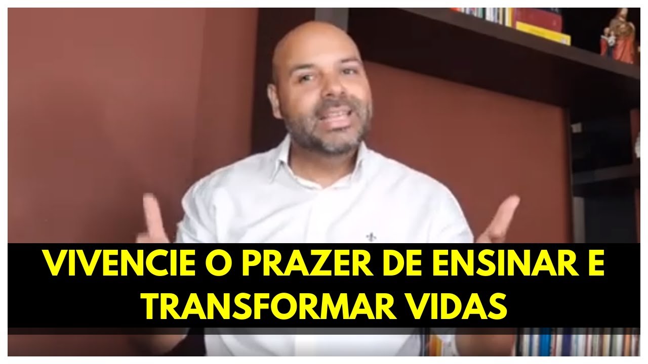 Vivencie o prazer de ensinar e transformar vidas - YouTube