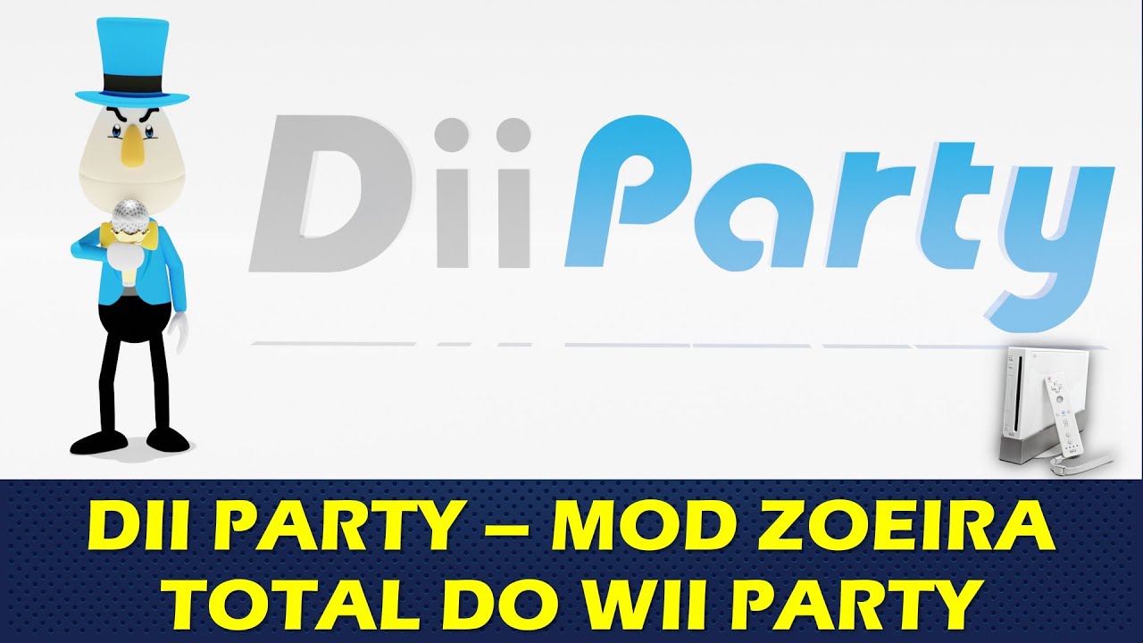 DII PARTY - O MOD MAIS ZOADO E ENGRAÇADO DO WII PARTY - MOD RIIVOLUTION ...