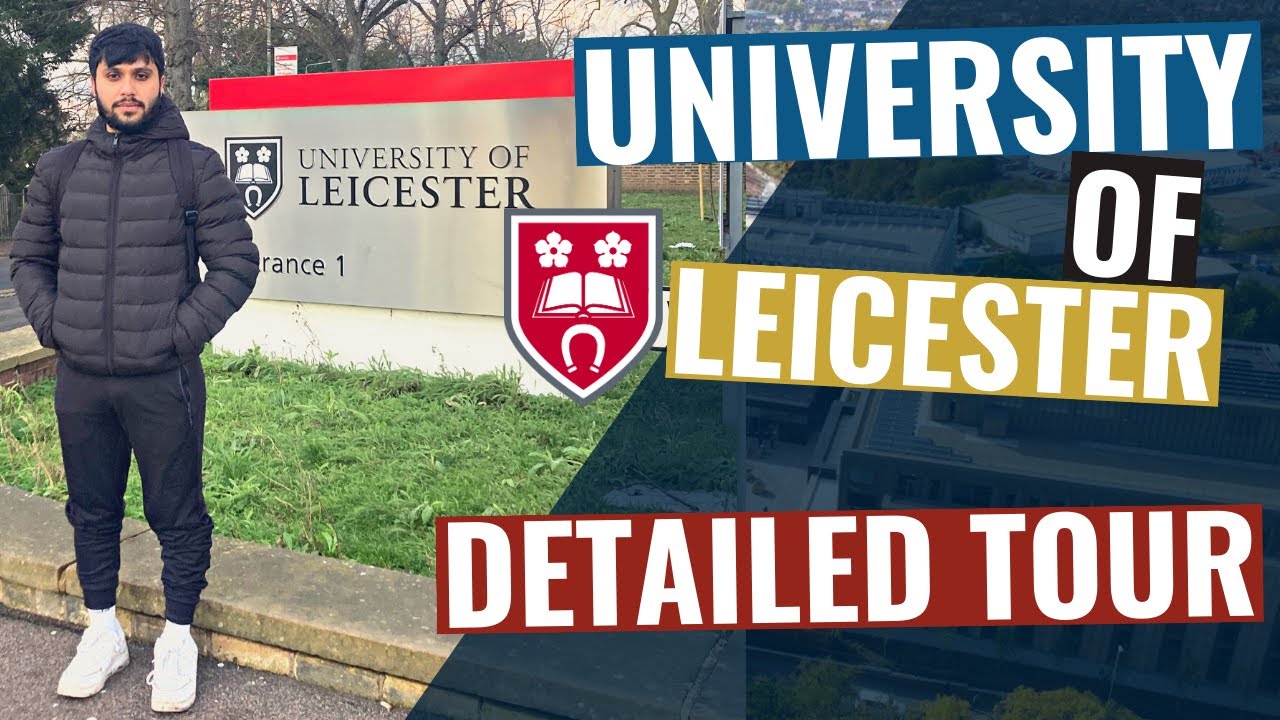 University of Leicester: Detailed Tour | UTK | Vlog 8 | - YouTube