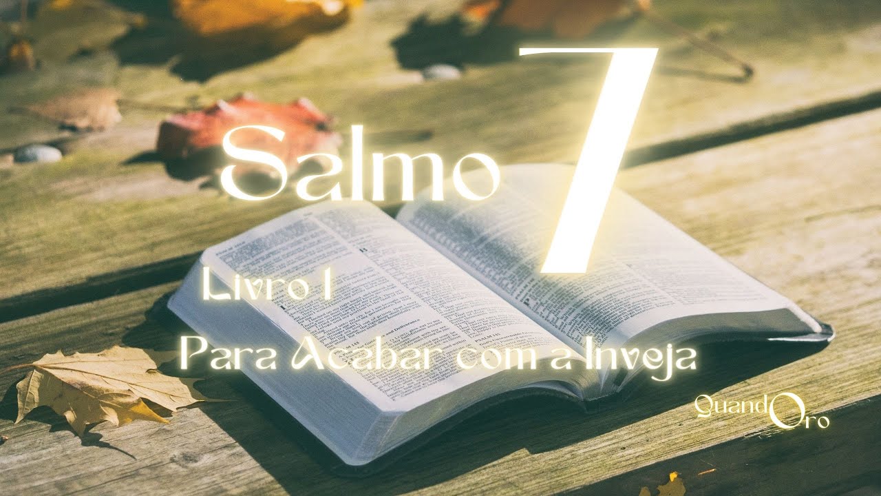Salmo 7 - Livro 1 - Para Acabar com a Inveja - Quando Oro - YouTube