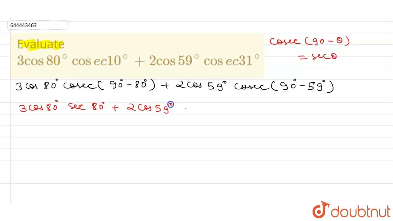 Evaluate 3 cos 80 ^(@)cosec 10 ^(@)+ 2 cos 59 ^(@) cosec 31 ^(@) | 9 | CHAPTER REVISION (STAG ...