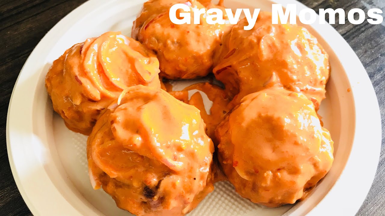 Gravy Momos | Fried Momos Recipe | Steamed Momos | Gravy Momos Recipe ...