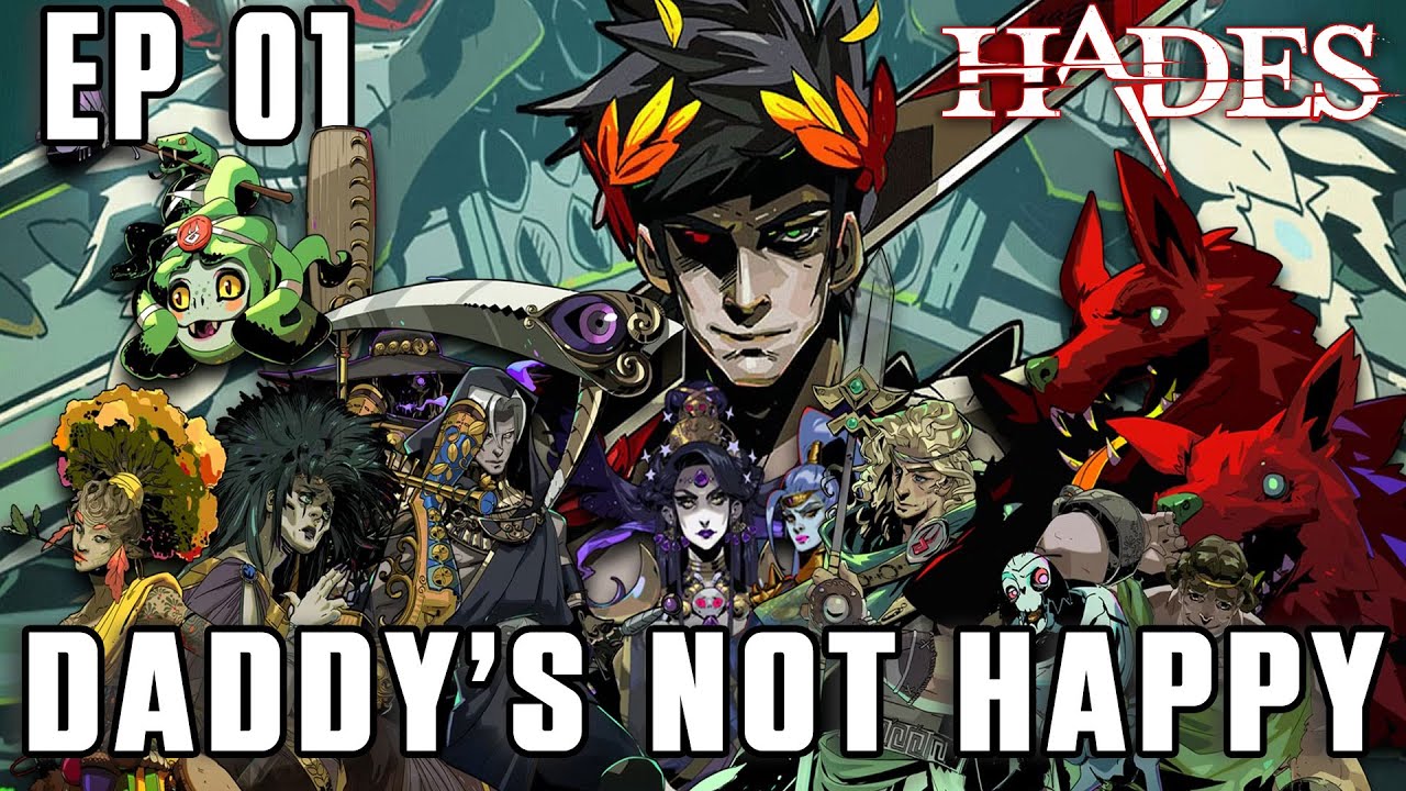 Daddy's Not Happy - Hades - Ep 01 - Hades: A New Player's Adventure # ...