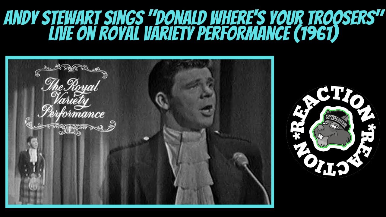 American Reacts to Andy Stewart - "Donald Where's Your Troosers ...