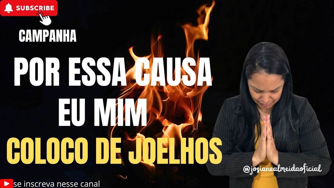 🔴 AO VIVO DÉCIMO QUARTO ELÔ DA NOSSA CAMPANHA POR ESSA CAUSA EU MIM COLOCO DE JOELHOS 🙌 - YouTube