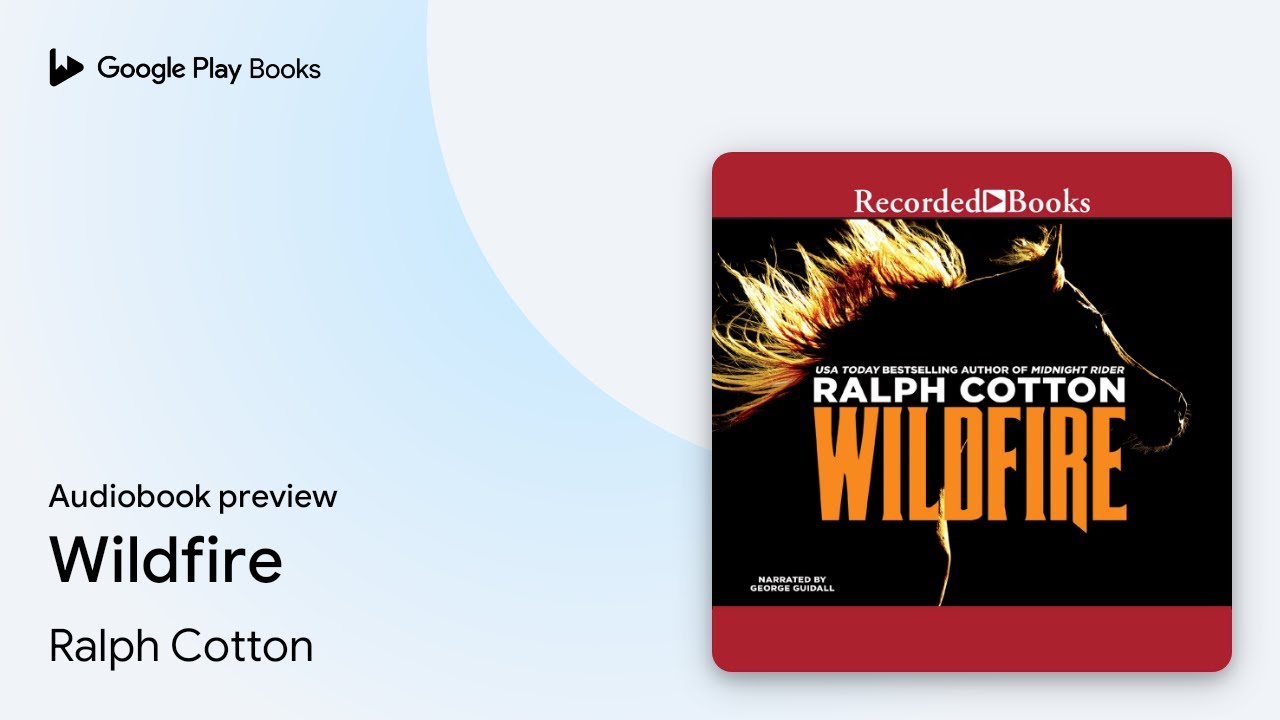 Wildfire by Ralph Cotton · Audiobook preview - YouTube
