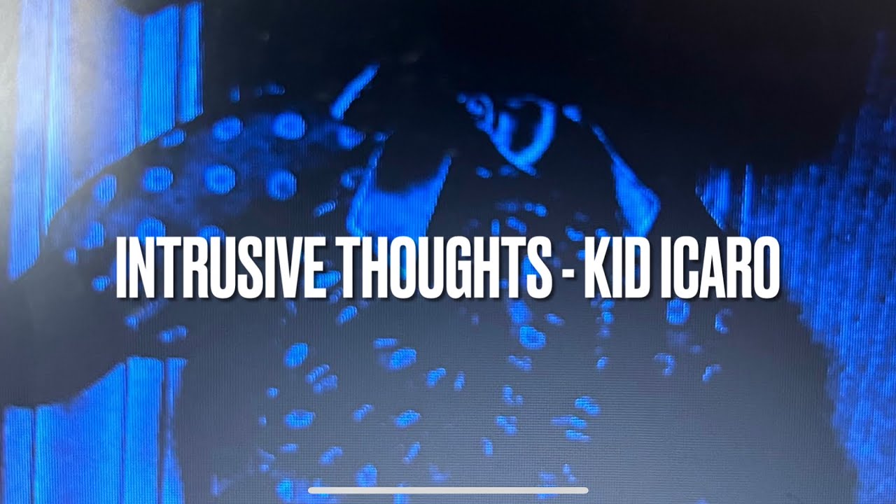 Intrusive Thoughts - Kid Icaro (Official Audio) #rapmusic #song - YouTube
