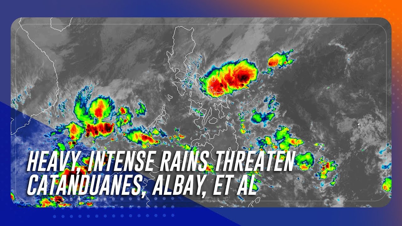 Heavy, intense rains threaten Catanduanes, Albay, et al | TeleRadyo ...
