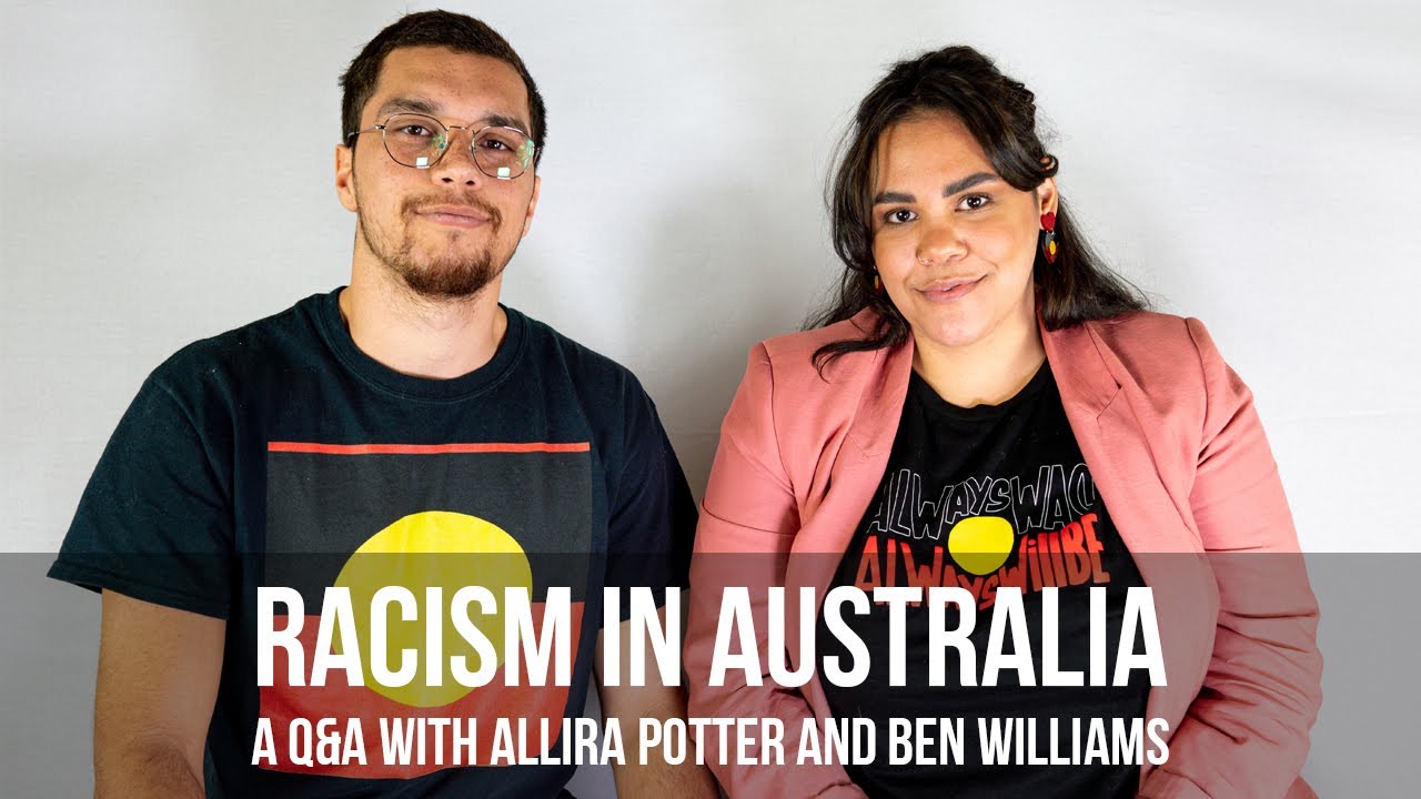Racism In Australia - A Q&A with Allira Potter and Ben Russell - YouTube