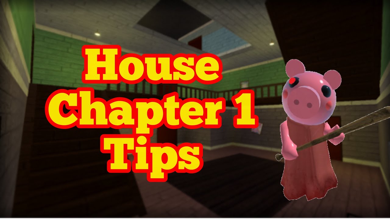ROBLOX PIGGY CHAPTER 1 HOUSE TIPS! (Episode 1) - YouTube