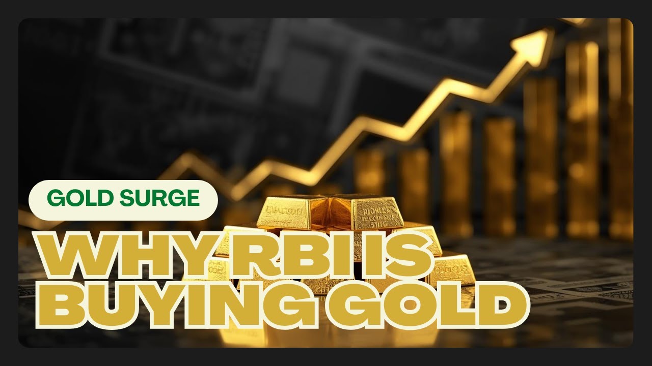 Why Gold Prices Are Rising in 2025 | Why RBI Is Buying Gold Instead of ...