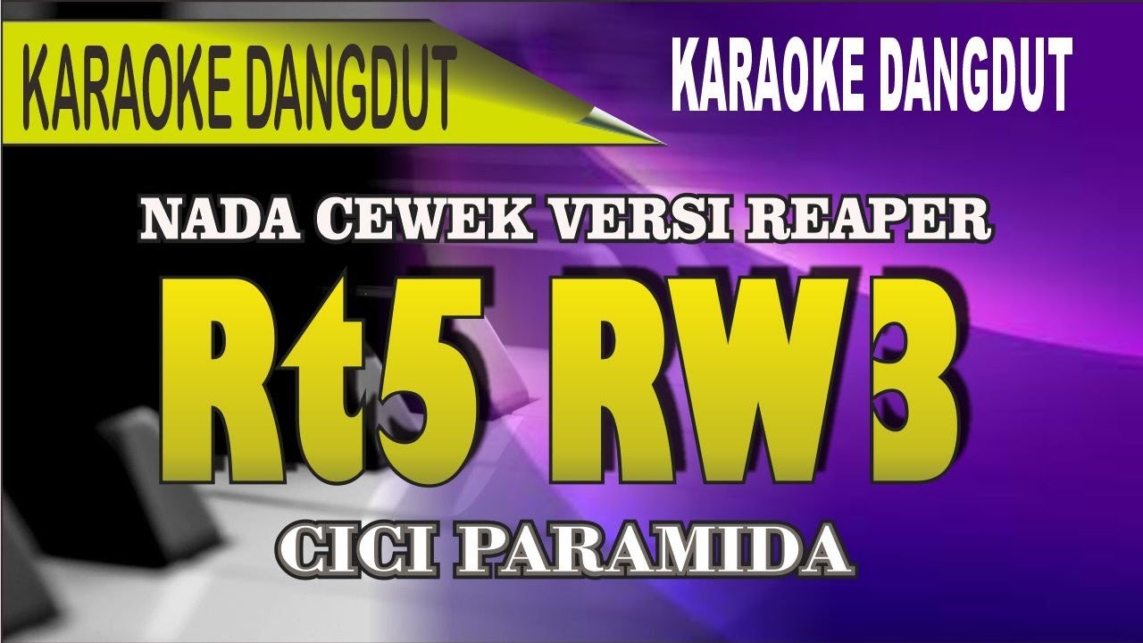 Karaoke RT5 RW3 (nada cewek) - Cici paramida - YouTube