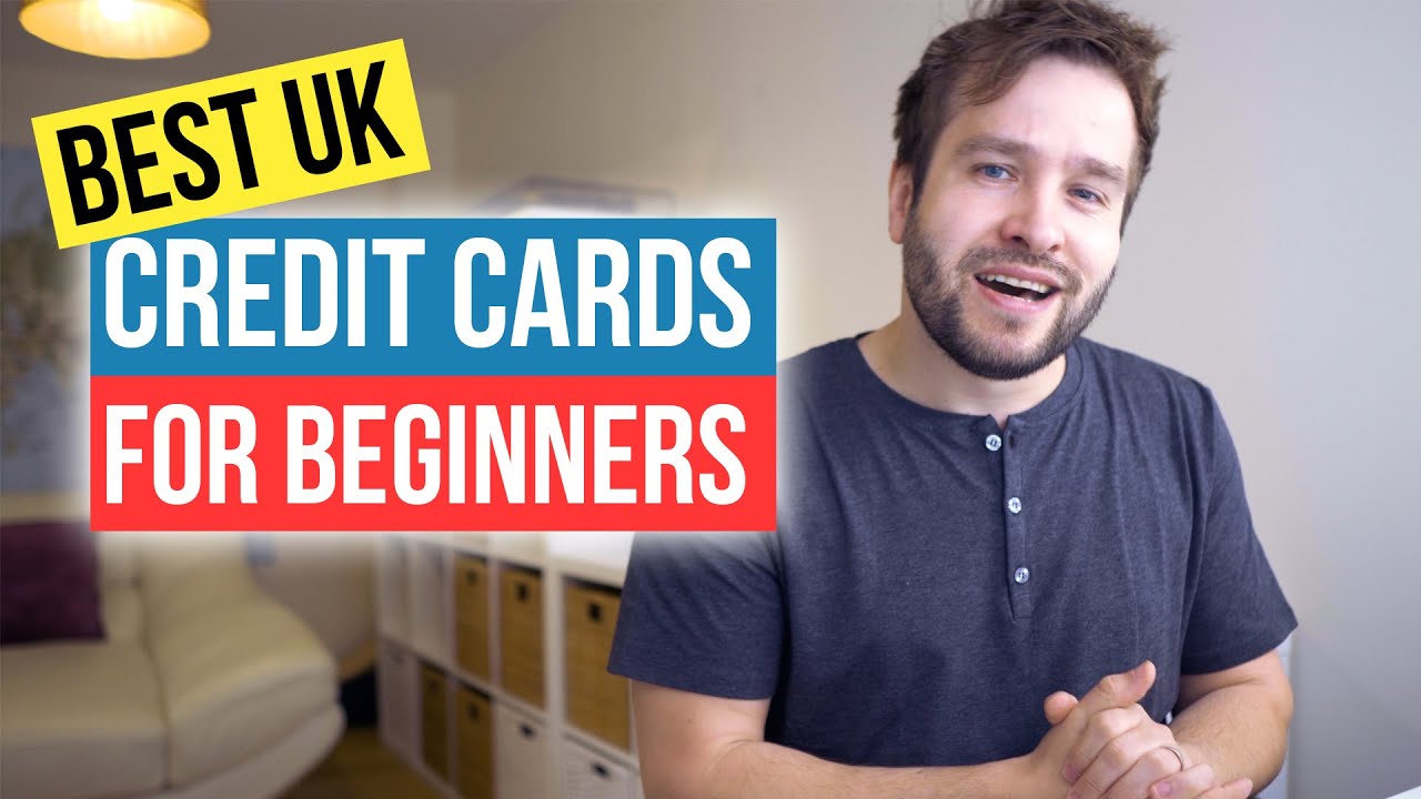 The 5 BEST UK Credit Cards For Beginners In 2021 - YouTube