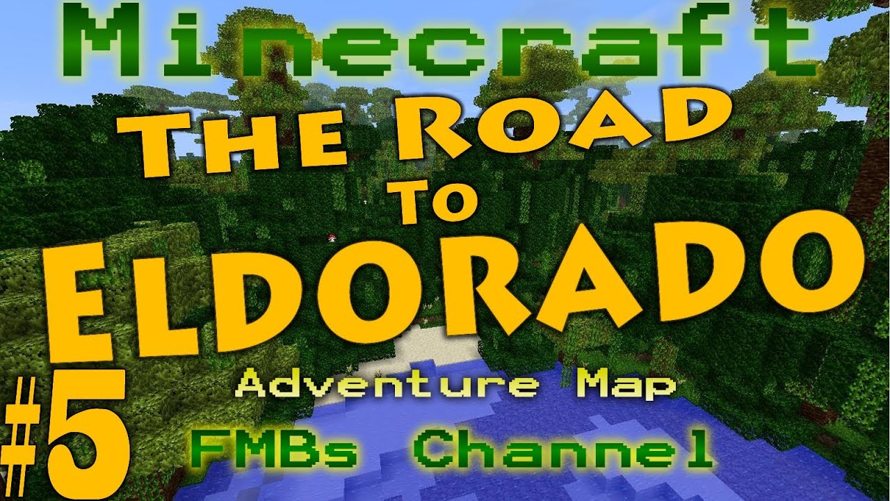 Minecraft The Road To El Dorado Part 5 - YouTube