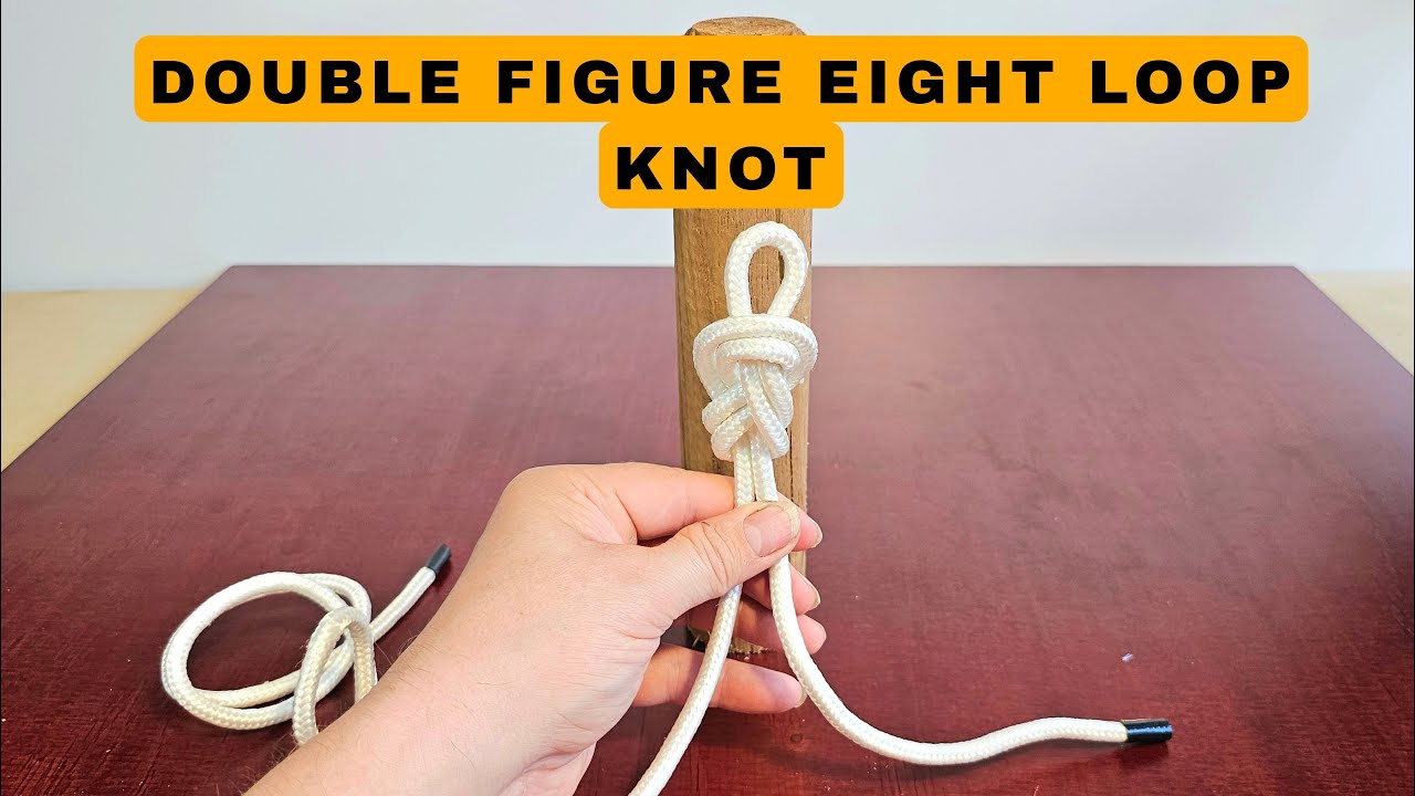 DOUBLE FIGURE EIGHT LOOP KNOT // Strong Climbing Knot How to Tie the ...