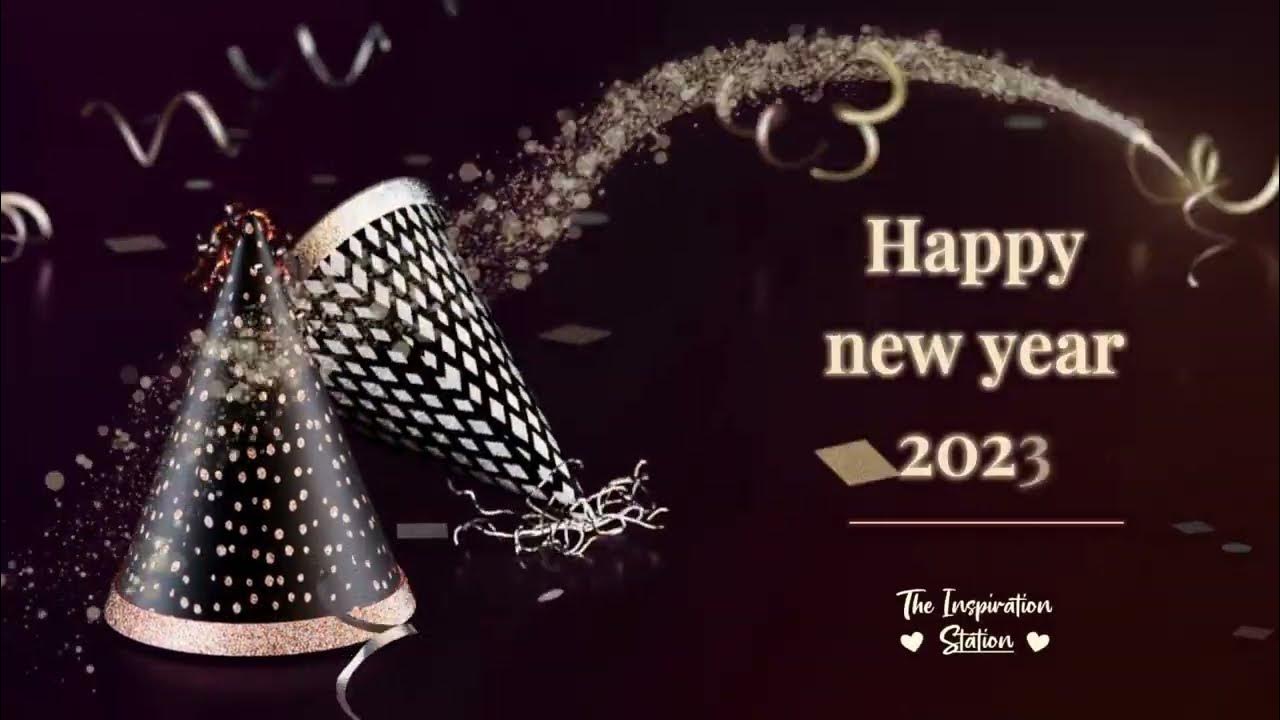 Happy New Year 2023 Inspirational - Auld Lang Syne Instrumental - YouTube