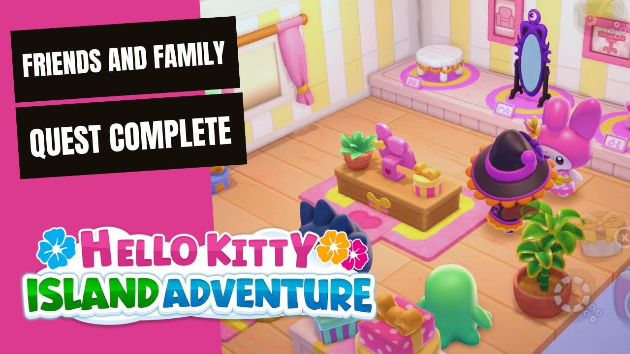 HELLO KITTY ISLAND ADVENTURE FRIENDS AND FAMILY QUEST COMPLETE GAMEPLAY ...