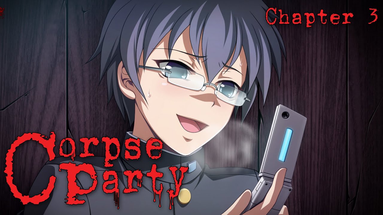 CORPSE PARTY 2021 - Chapter 3 (Lets Play Full Walkthrough - No ...