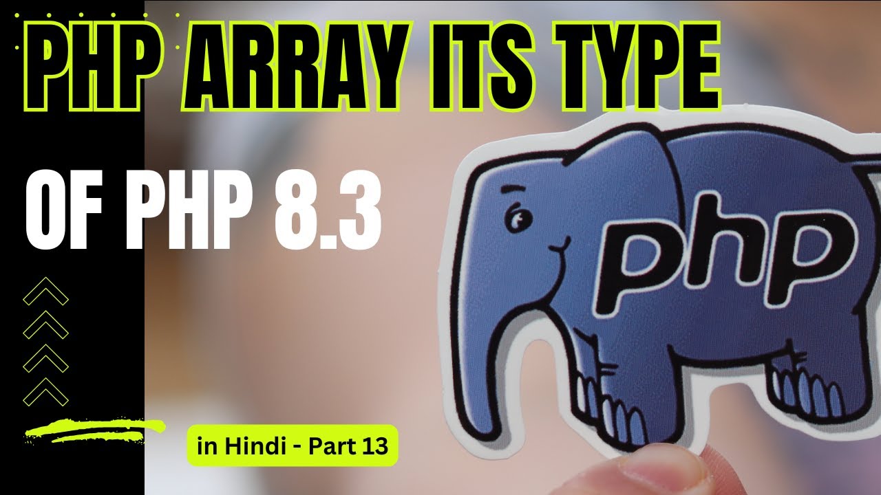 Php And Mysqli For Web Development Array And Its Types Part 13 Youtube 8992