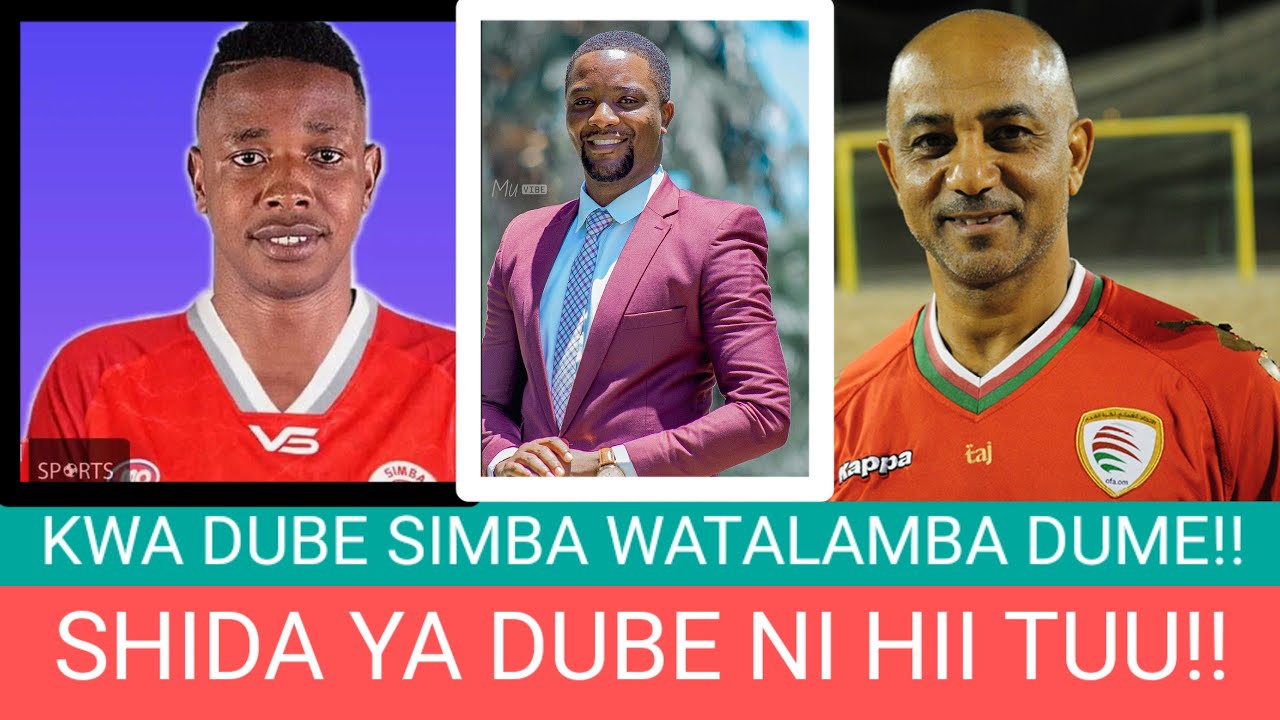 KOCHA WA ZAMAN SIMBA-TALIB HILAL-SIMBA WATALAMBADUME WAKIMPATA DUBE ...
