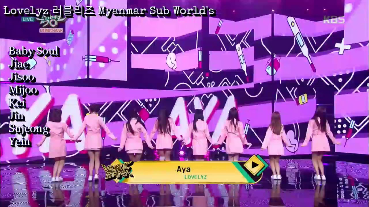 Lovelyz 러즐리즈 - Aya / Myanmar Sub_뮤직뱅크_Music Bank_20180518 - YouTube