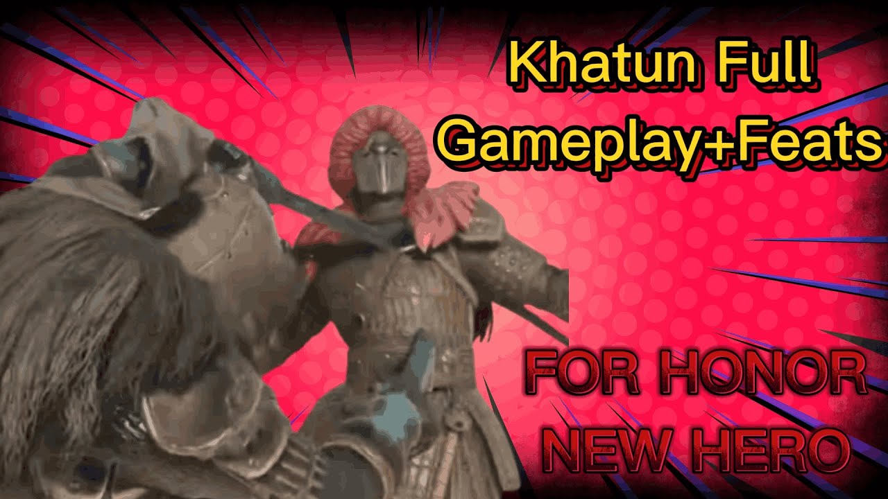 *New* Mongolian Hero Khatun Gameplay + Feats Breakdown | For Honor ...
