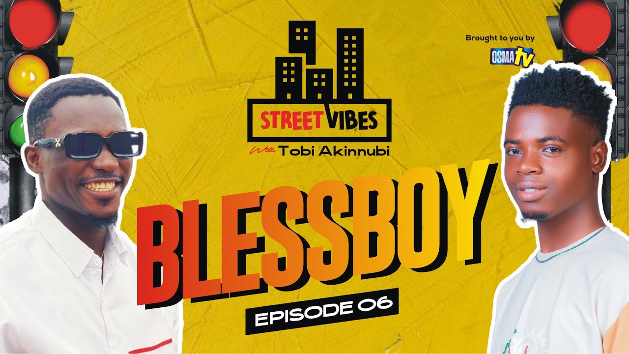 Street Vibes EP 06 Featuring Blessboy - YouTube
