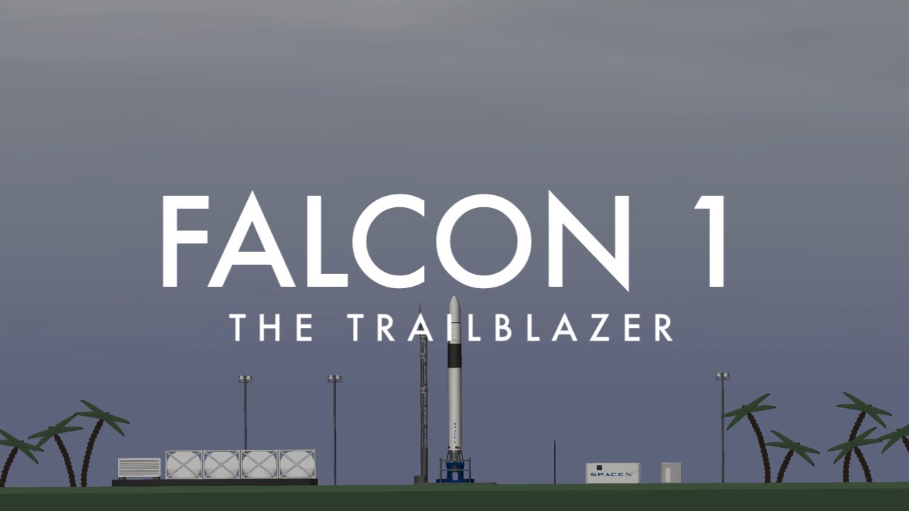 Falcon 1 – The Trailblazer | Spaceflight Simulator (SFS) - YouTube