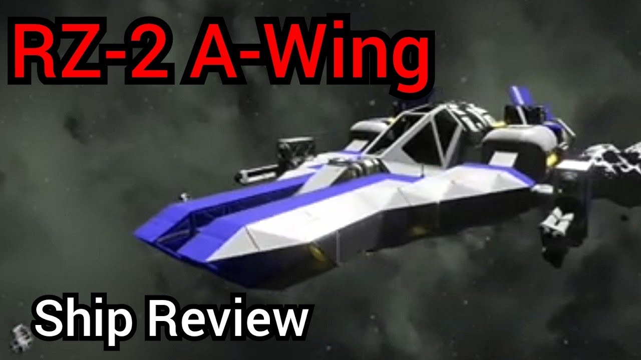 RZ-2 A-Wing Ship Review - YouTube