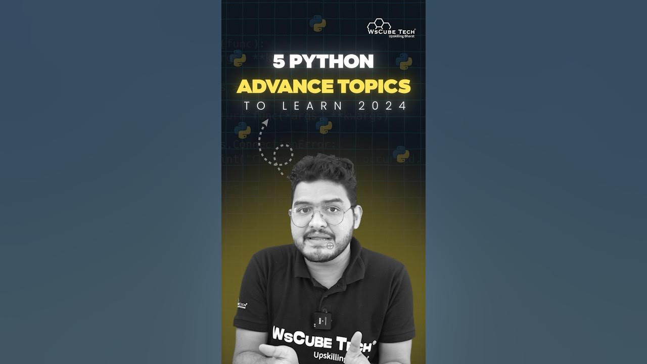 Top 5 Python Advanced topics you should learn in 2024 #python #shorts ...