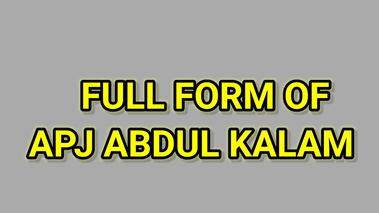 What is the full form of APJ ABDUL KALAM? - YouTube