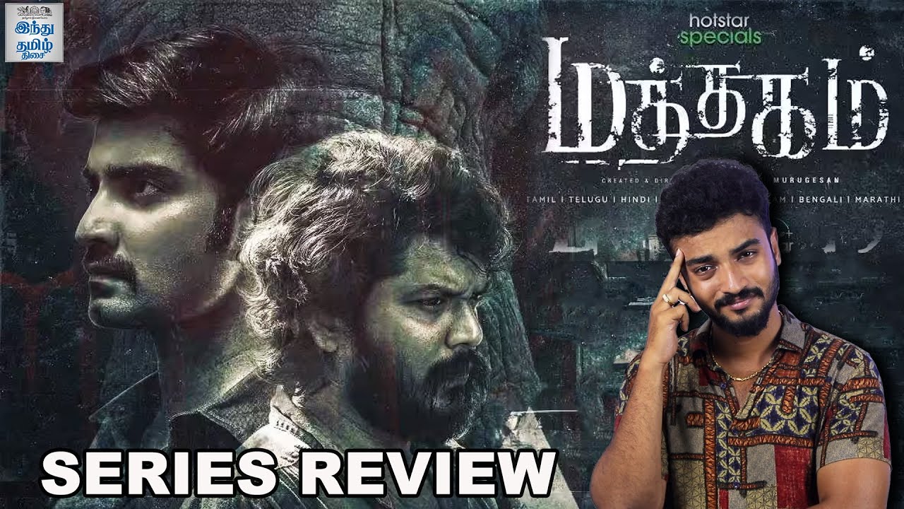 Mathagam Web Series Review | Manikandan | Atharva | Gowtham Vasudev ...