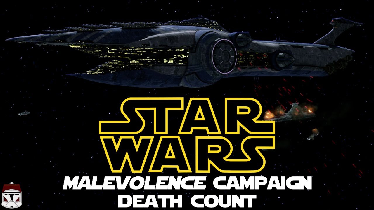 Star Wars Malevolence Campaign Carnage Count - YouTube