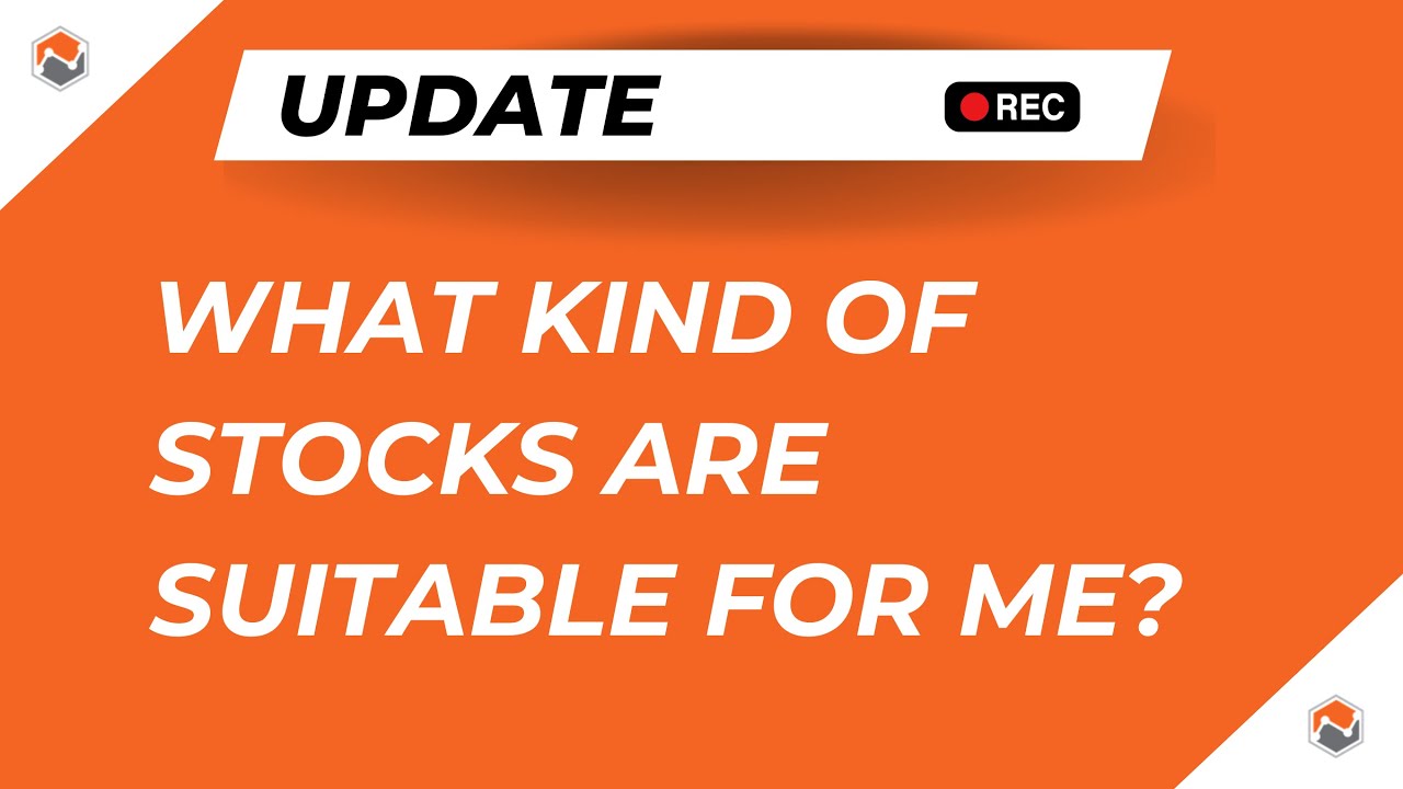 What Kind Of Stocks Are Suitable For Me? - YouTube