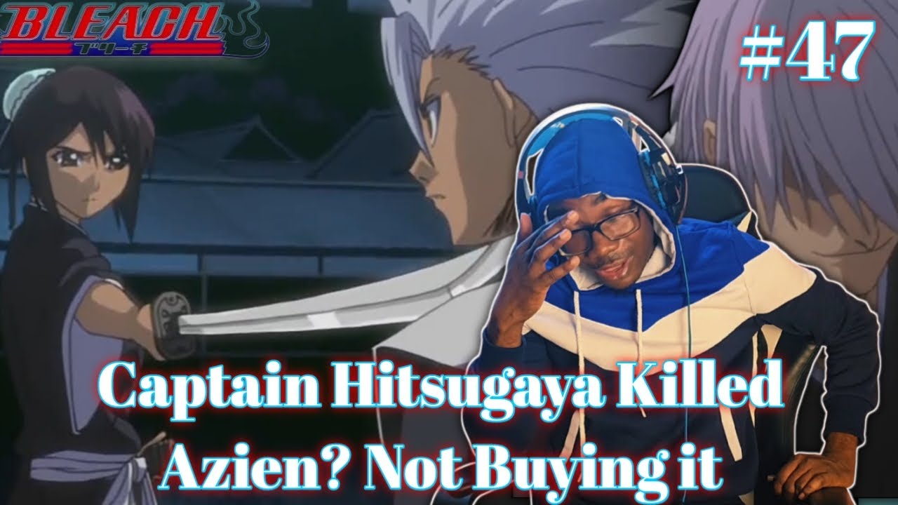 Bleach Episode 47 Did Captian Hitsugaya Kill Azien Whats Really Going ...