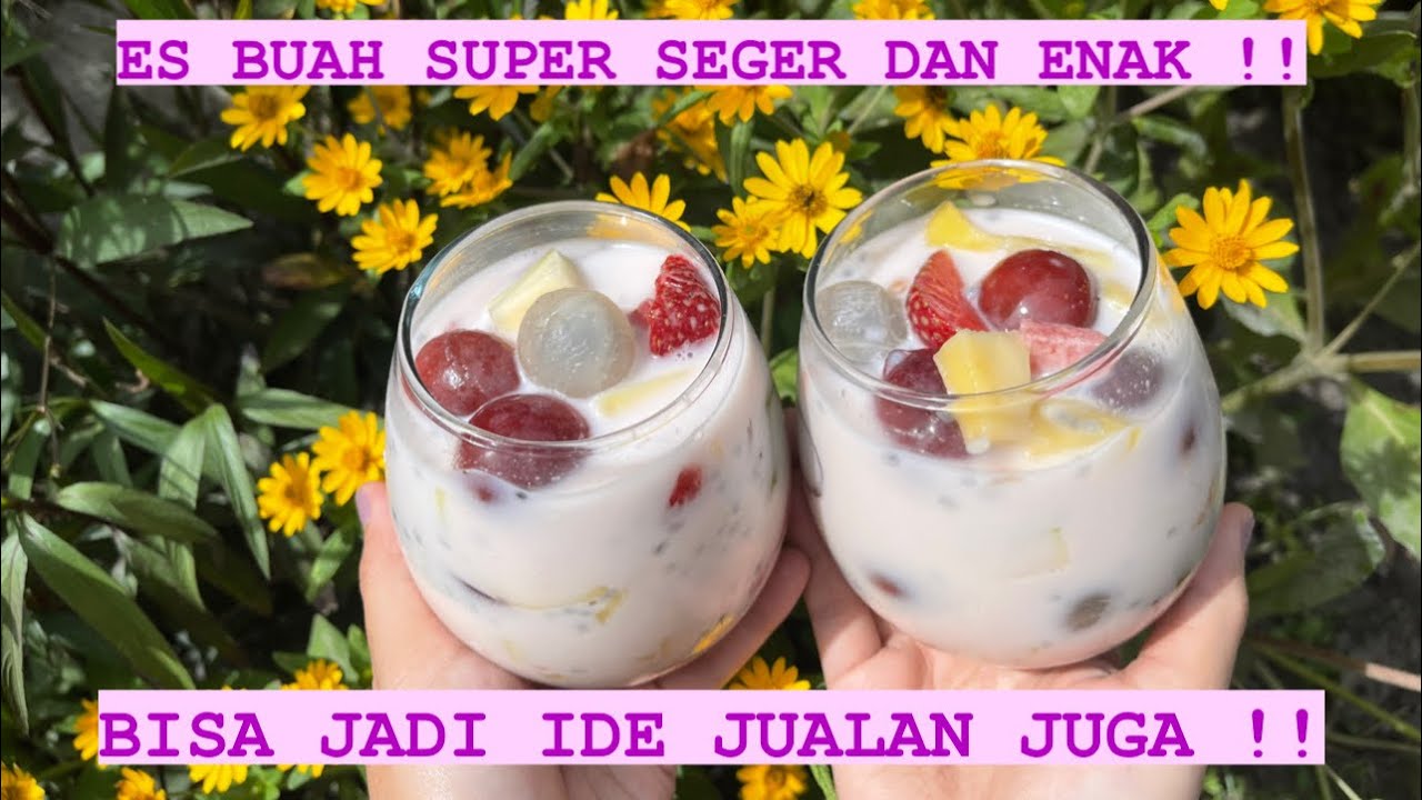 ES BUAH SUPER SEGER DAN ENAK !! COCOK SIANG SIANG MINUM INI, IDE JUALAN ...