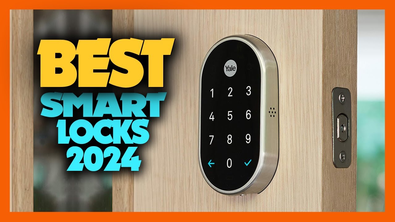 Top 10 Best Smart Locks of 2024 - YouTube