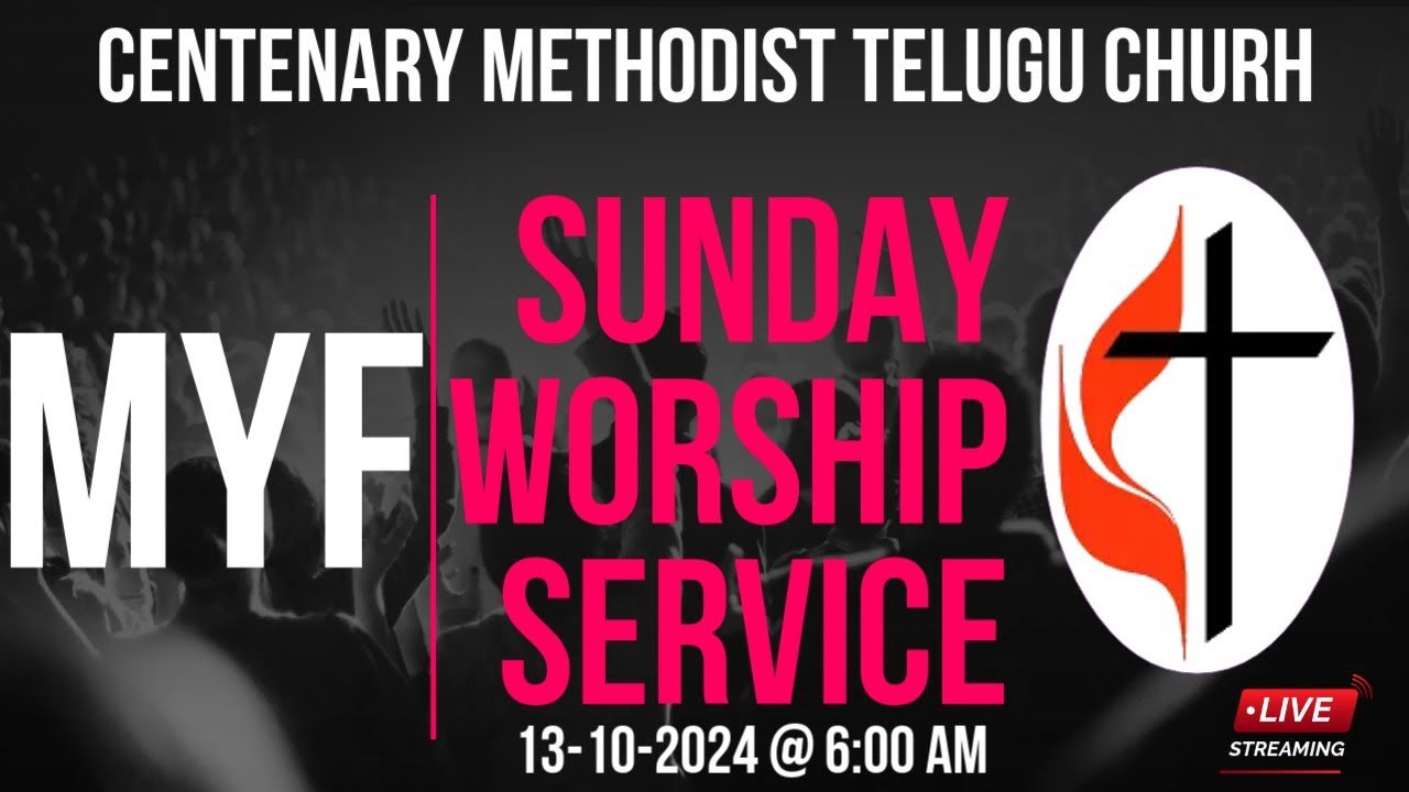 MYF Sunday Worship Service // 13-10-2024 // 06:00 AM// Centenary ...