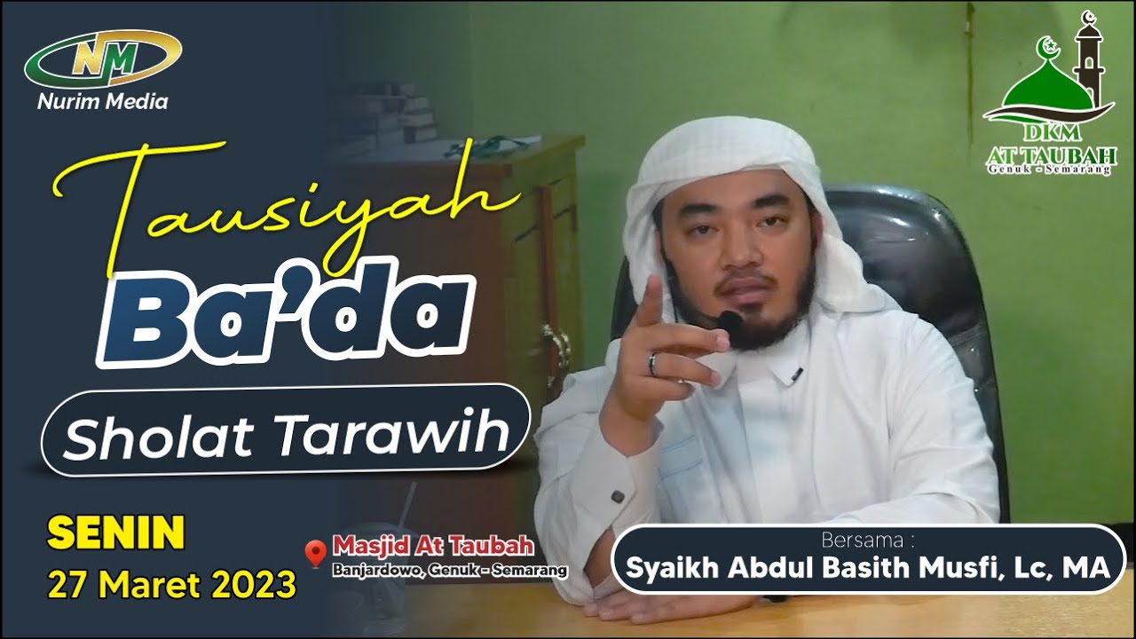 Syaikh Abdul Basith Musfi, Lc, MA | Tausiyah Ba'da Tarawih - YouTube