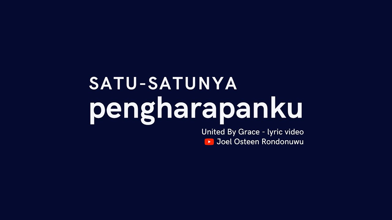 Satu-Satunya Pengharapanku - United By Grace Chords - Chordify Satu-Satunya Pengharapanku - United By Grace Chords - Chordify