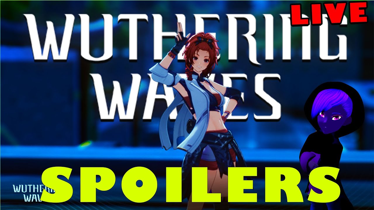 {Vtuber} { possible Spoilers } Wuthering Waves Leveling and post ...