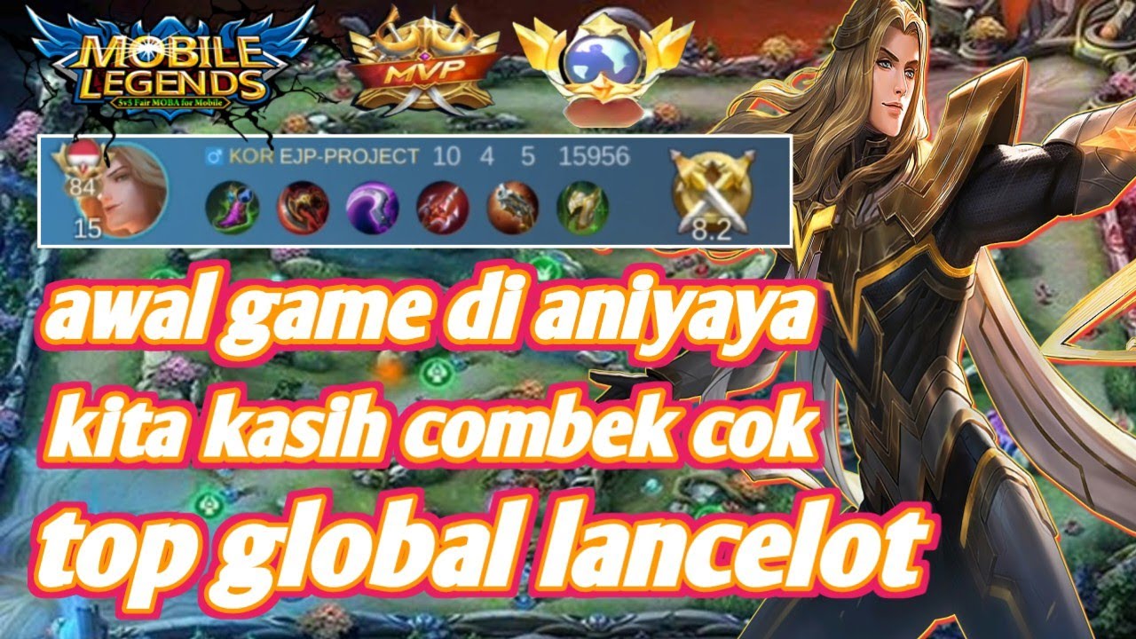 top global lancelot gameplay late game main super aman dan nyaman demi ...