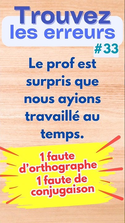 Trouvez les erreurs ! #orthographe #conjugaison #fle #languefrançaise # ...
