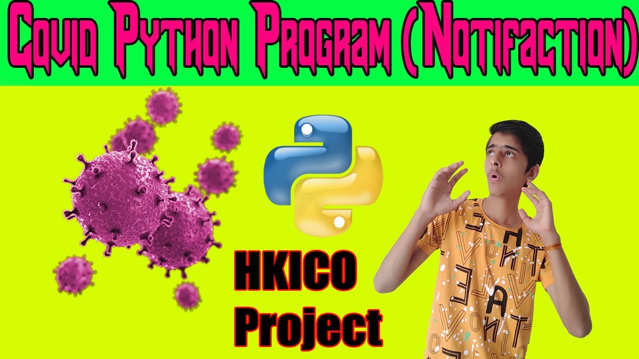 Covid 19 python project || HkICO Mini Project Grade 12 || How to deal ...