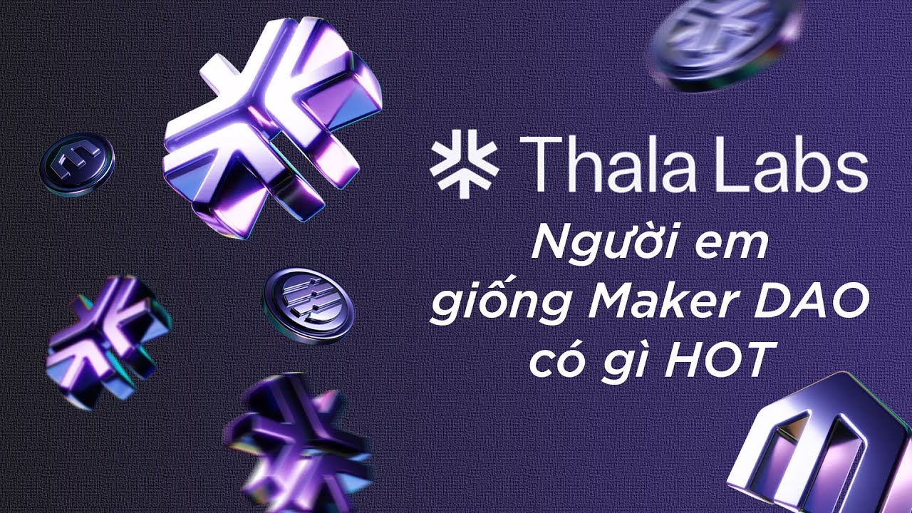 Thala Labs người em giống Maker DAO có gì Hot? - YouTube