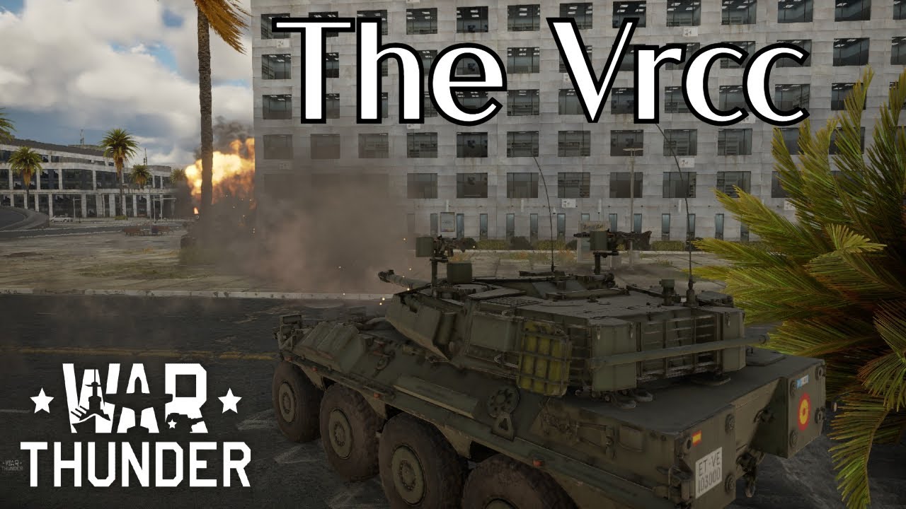 The VRCC (War thunder) - YouTube