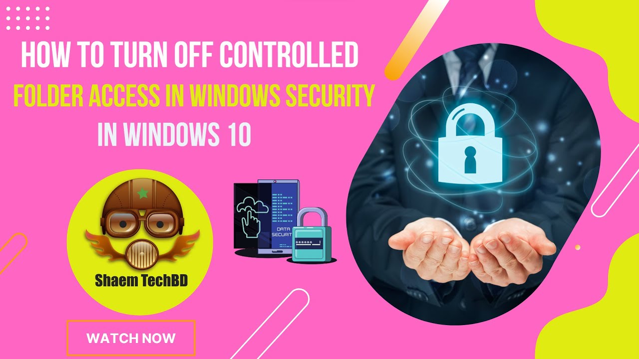 How to Turn Off Controlled Folder Access in Windows Security in Windows ...