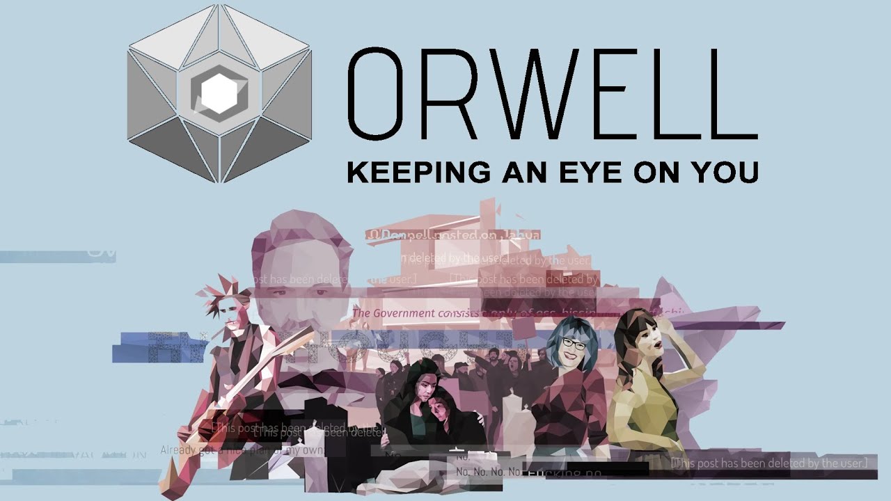 Orwell: Keeping an Eye on You - Jour 2 - YouTube